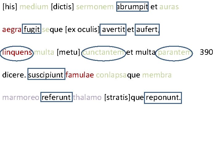 Talia dicentem iamdudum aversa tuetur huc illuc voluens