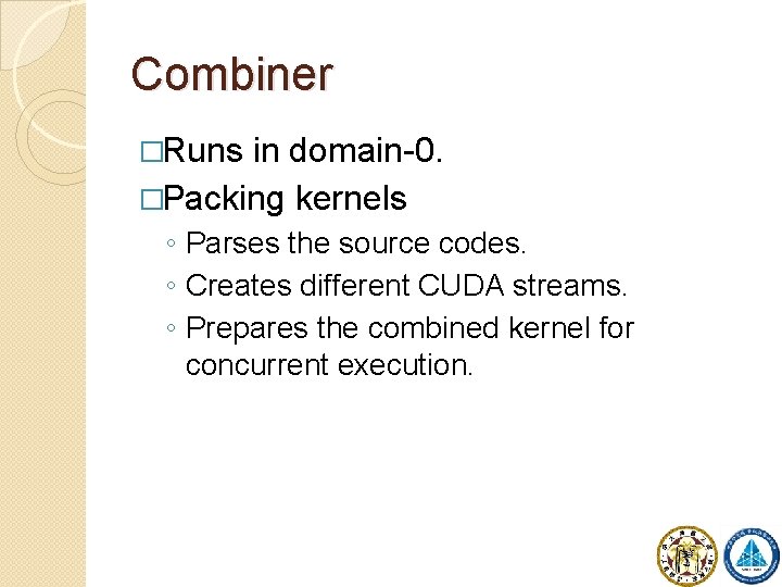GPU Virtualization Support in Cloud System ChingChi Lin