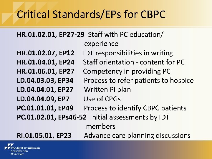 The Joint Commission Community Based Palliative Care Certification