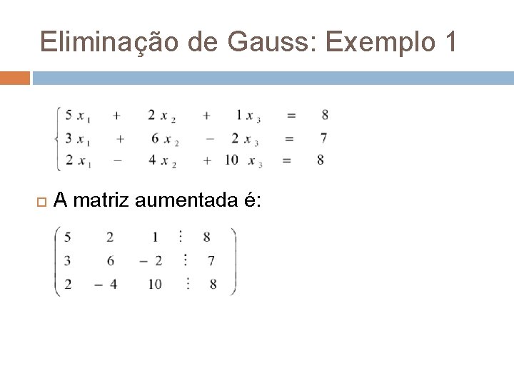 Clculo Numrico Aula 8 Sistemas de Equaes Lineares
