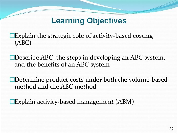 Chapter Five ActivityBased Costing and Customer Profitability Analysis