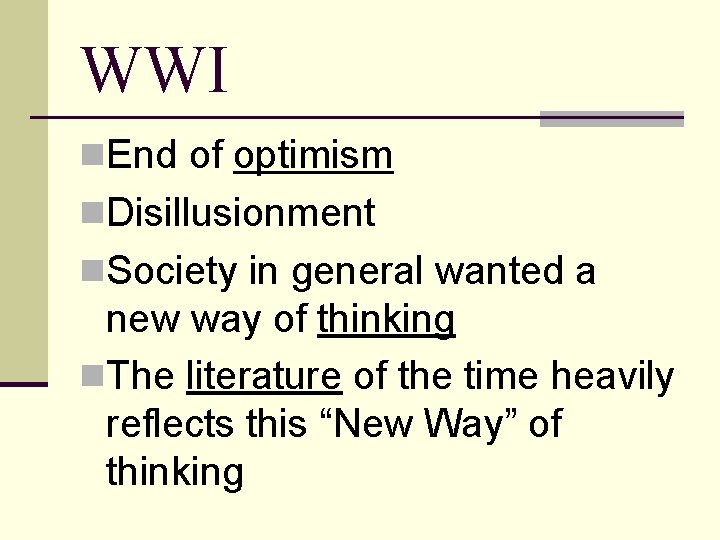 The Birth of Modernism 1914 1946 Disillusionment WWI