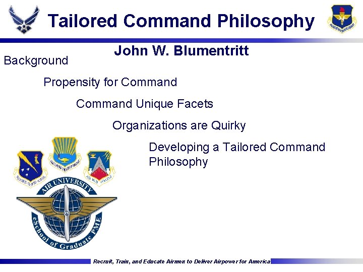 Tailored Command Philosophy Background John W Blumentritt Propensity