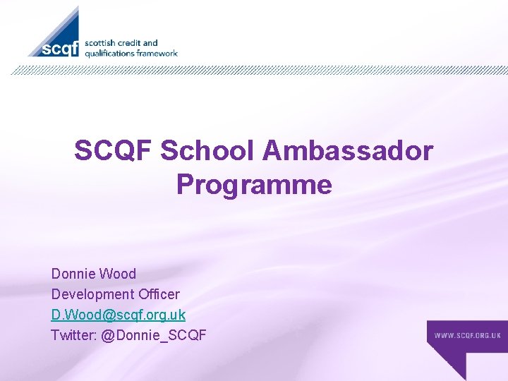 SCQF School Ambassador Programme Donnie Wood Development Officer
