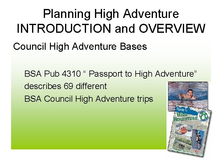 PLANNING HIGH ADVENTURE TRIPS Herb Haake Larry Blumberg
