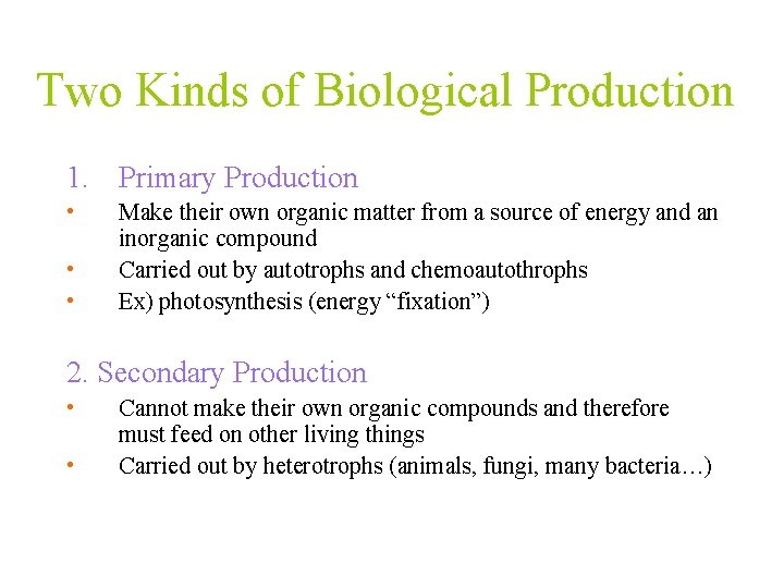 Chapter 9 Biological Productivity and Energy Flow Biological