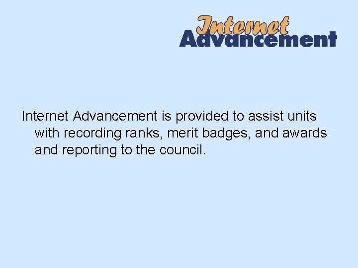 Units can enter ranks merit badges and awards