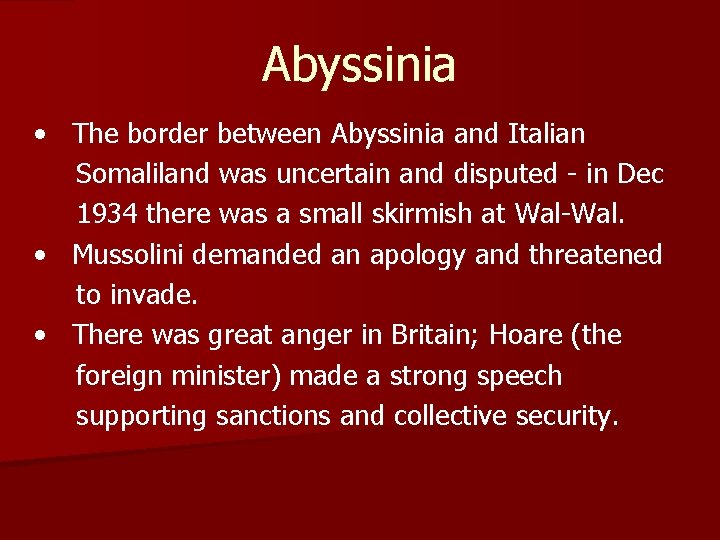 Abyssinia Because of the Great Depression Italy wanted