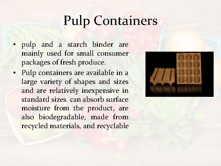 Packaging methods of post harvest fruits and vegetables
