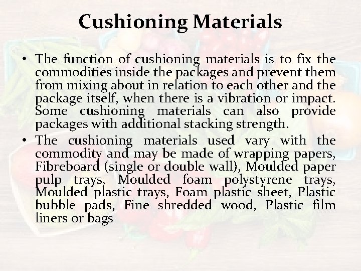 Packaging methods of post harvest fruits and vegetables