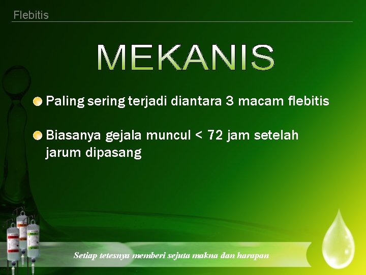 setiap tetesnya memberi sejuta makna dan harapan TEHNIK