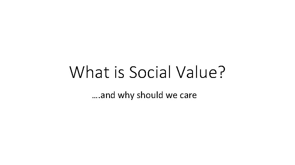What is Social Value and why should we