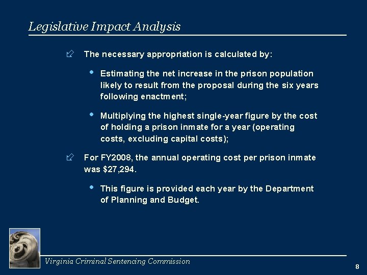 Legislative Impact Analysis for the 2009 General Assembly