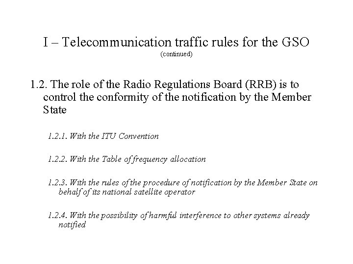 EXISTING ELEMENTS OF TRAFFIC MANAGEMENT IN THE FIELD