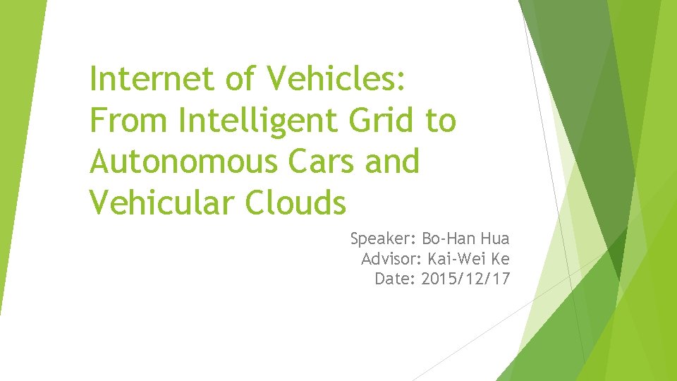 Internet of Vehicles From Intelligent Grid to Autonomous