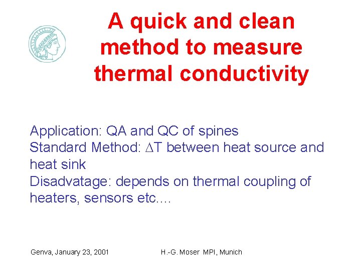 A quick and clean method to measure thermal
