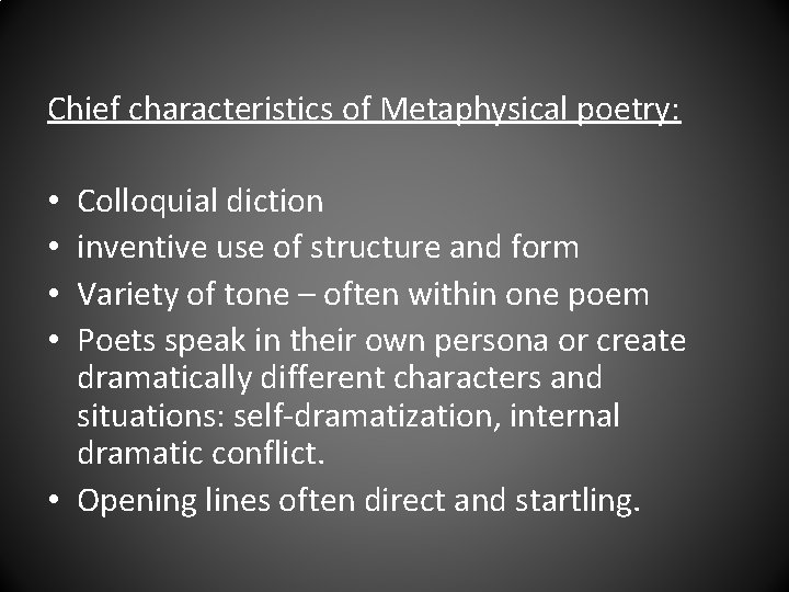The Characteristics of Metaphysical Poetry Metaphysics the branch