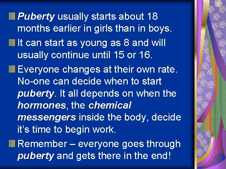 The Nuts and Bolts of Puberty These notes