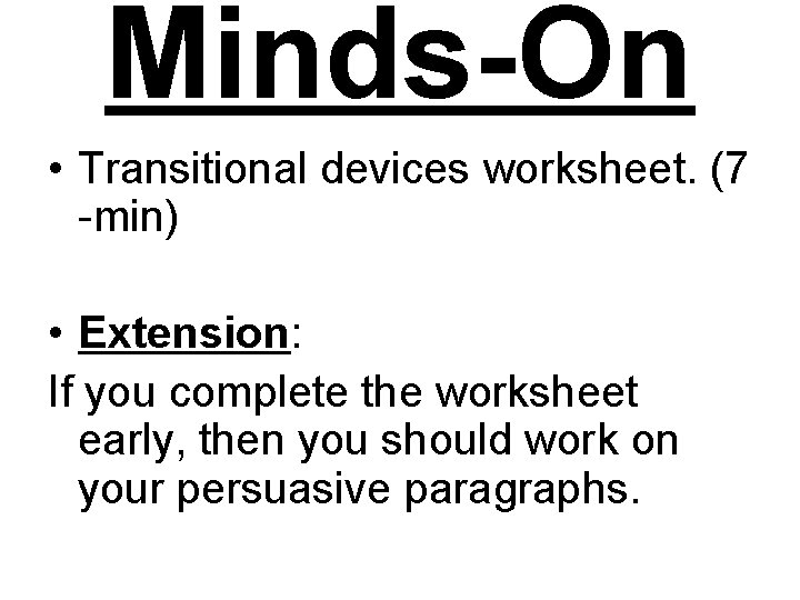 MindsOn Transitional devices worksheet 7 min Extension If