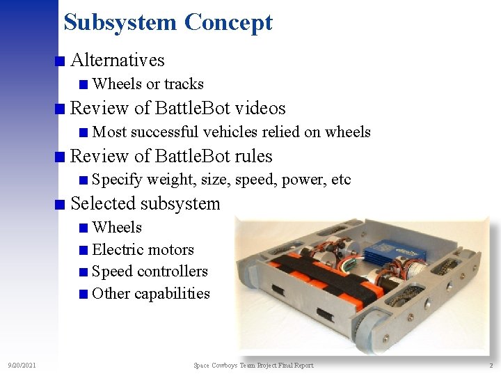 Mobility Subsystem Brett Padgett 9202021 Space Cowboys Team