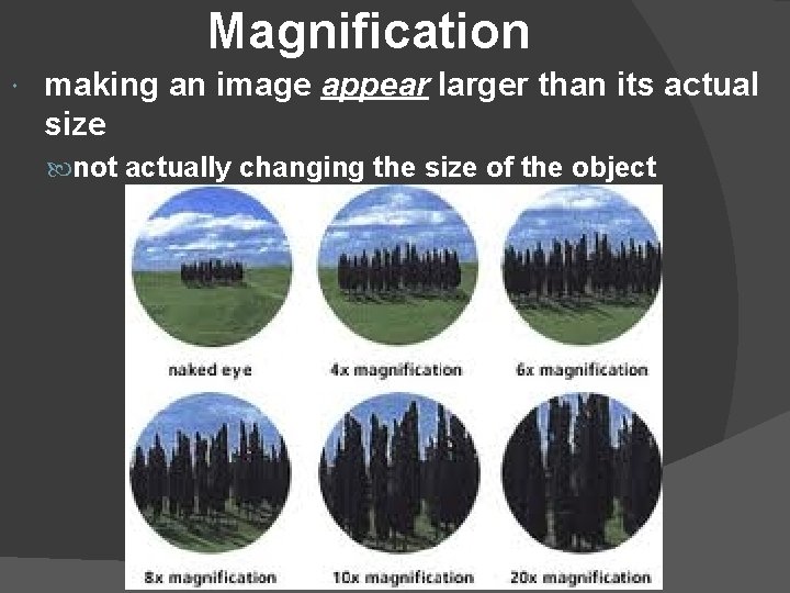 Microscopes help us see small objects typically less