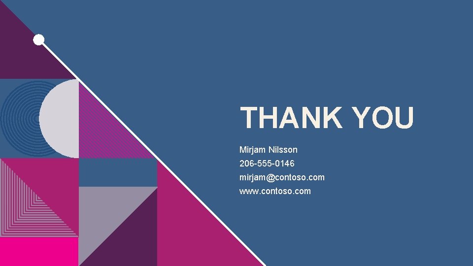 PITCH DECK Mirjam Nilsson ABOUT US At Contoso