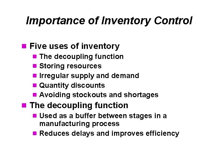 Chapter 6 Inventory Control Models Learning Objectives After