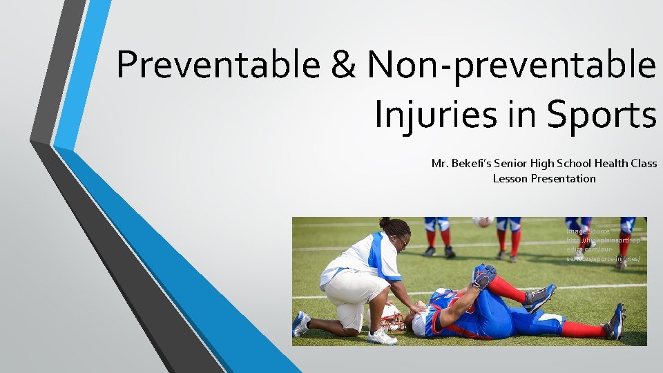 Preventable Nonpreventable Injuries in Sports Mr Bekefis Senior