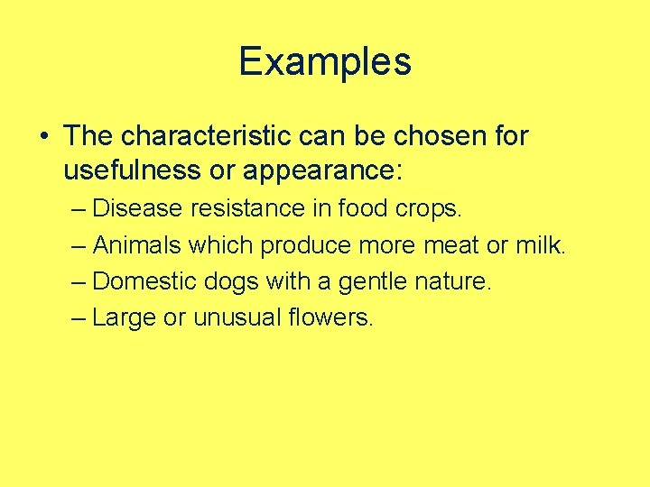 Learning Objective To be able to Describe selective