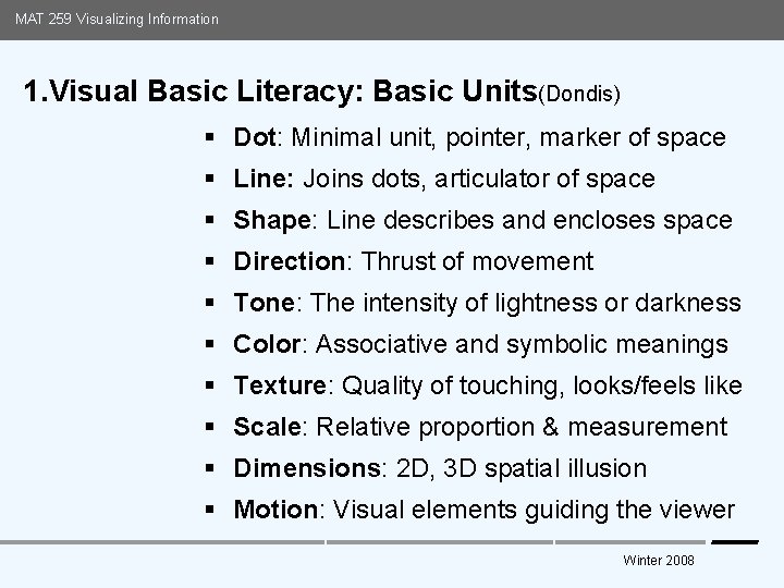 MAT 259 Visualizing Information Visual Language Basics Spatial