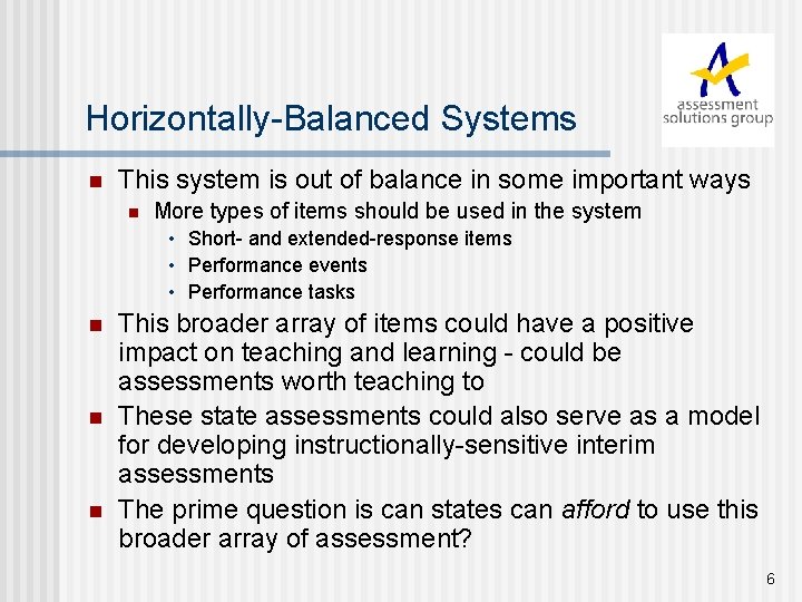 Designing High Quality Affordable Assessment Systems Edward Roeber