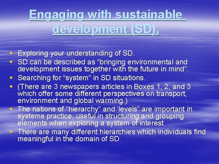 Sustainable development means different things to different people