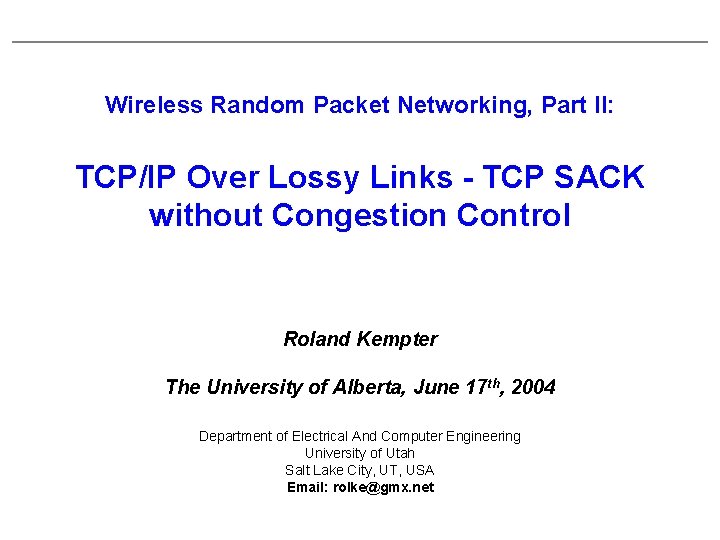 Wireless Random Packet Networking Part II TCPIP Over