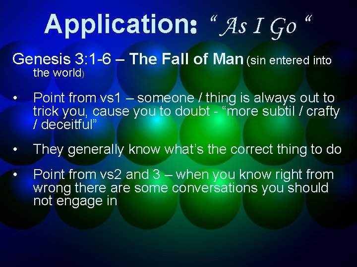 Application Our study is about Gods relationship with