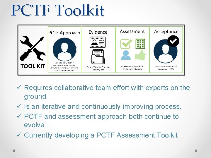 PCTF Toolkit Requires collaborative team effort with experts