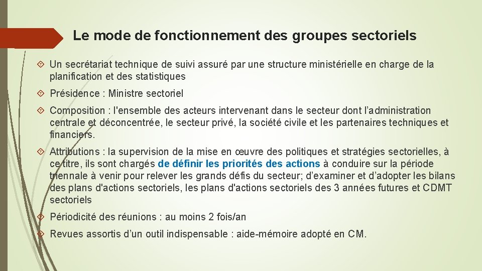 Restitution des travaux du Groupe 1 Groupes sectoriels