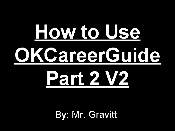 How to Use OKCareer Guide Part 2 V