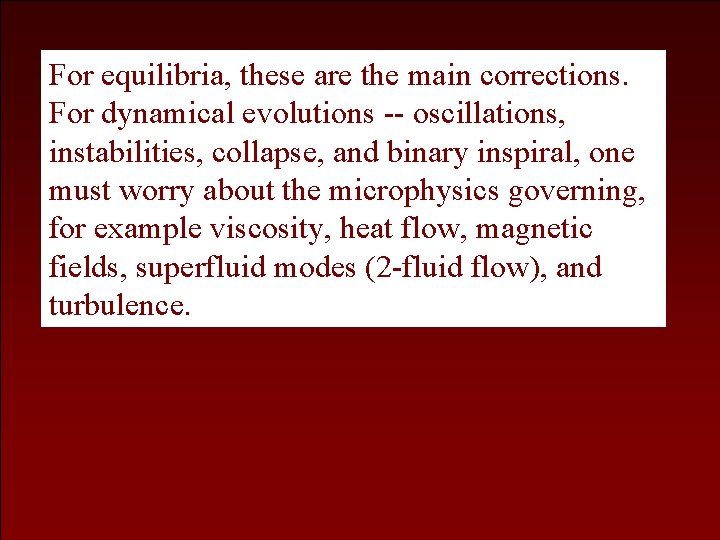 Binary Neutron Stars in General Relativity John Friedman