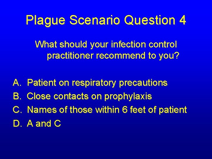 Bioterrorism Agents Plague Lesson 8 Scenarios and Questions