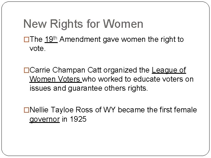 Womens Rights Womens Suffrage Beginning in January 1918