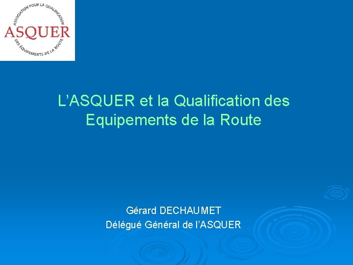 LASQUER et la Qualification des Equipements de la