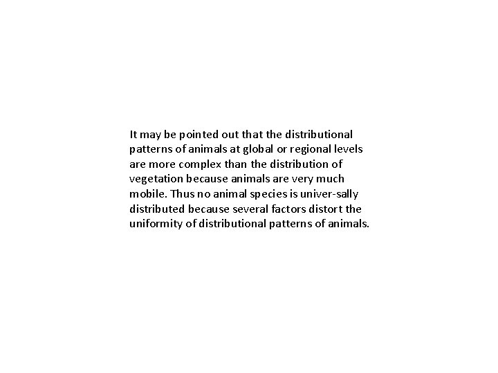 The study of distributional patterns of animals at
