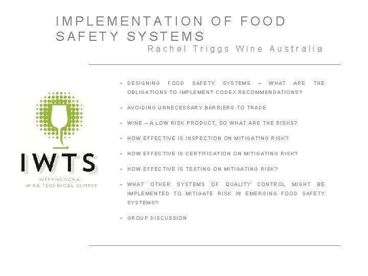 IMPLEMENTATION OF FOOD SAFETY SYSTEMS Rachel Triggs Wine