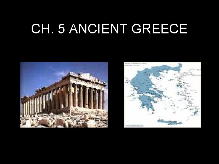 CH 5 ANCIENT GREECE Section 1 Early People