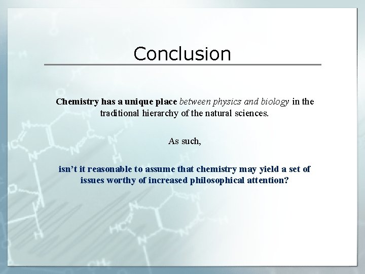 Philosophy of Chemistry Ashok Pratap Singh What is