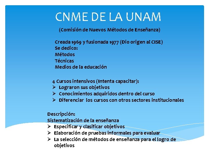 CNME DE LA UNAM Comisin de Nuevos Mtodos
