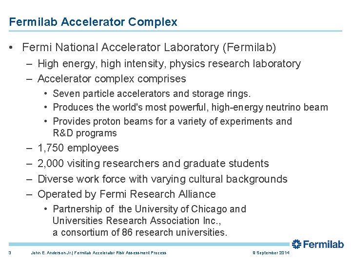 Fermilab Accelerator Risk Assessment Process John E Anderson