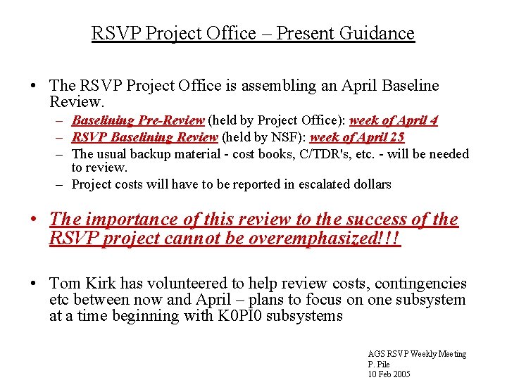 AGS RSVP Weekly Meeting 10 Feb 2005 Agenda