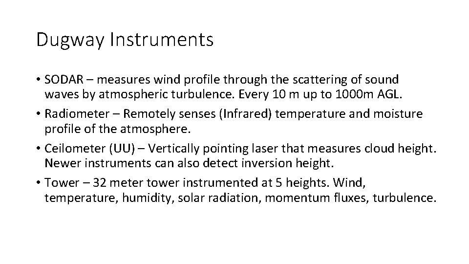 Meteorological Measurements for Improved Air Quality Modeling Background
