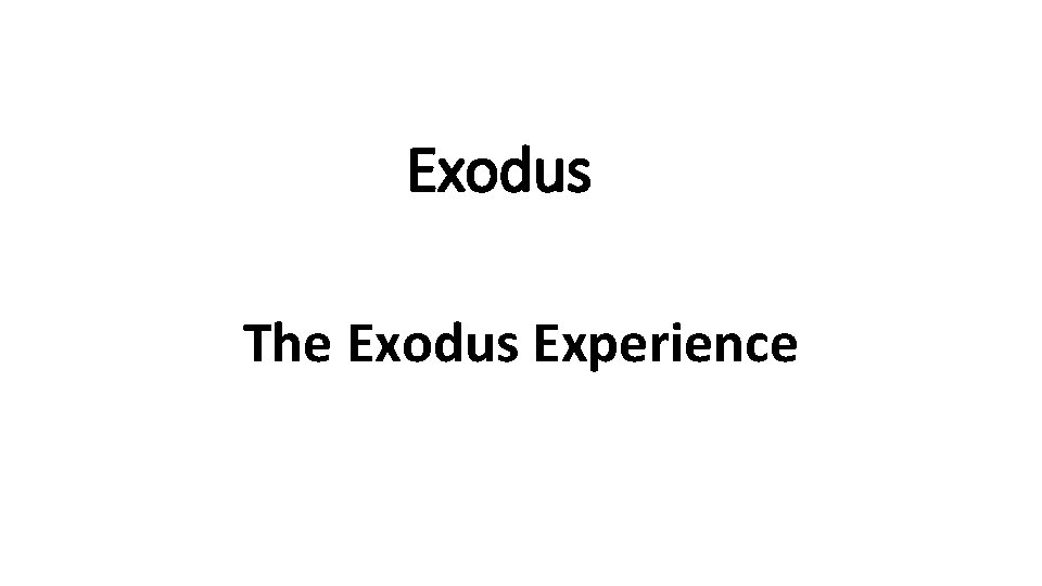 Exodus The Exodus Experience Challenges Historians Face 1